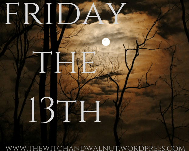 Friday The 13th Spell – Paths I Walk